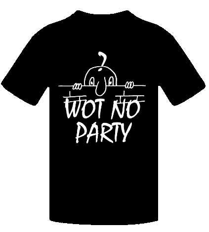 WOT NO PARTY